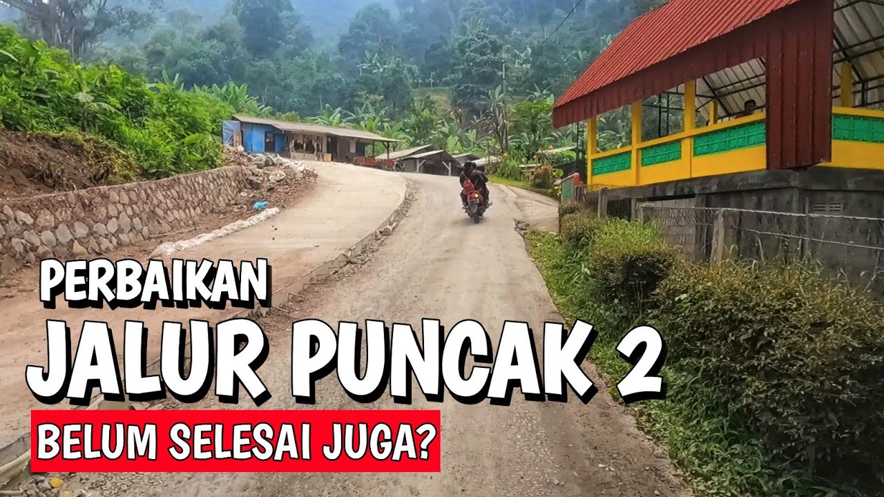 Jalur Puncak 2 terbaru, update 16 Desember 2023 - YouTube