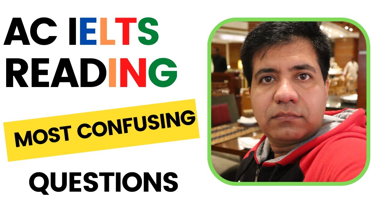 Academic IELTS Reading - Most Confusing Questions By Asad Yaqub - YouTube