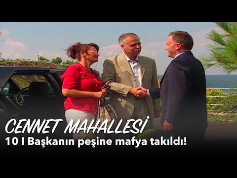 Cennet Mahallesi 10. Bölüm | Belediye Başkanı tatil köyünde!