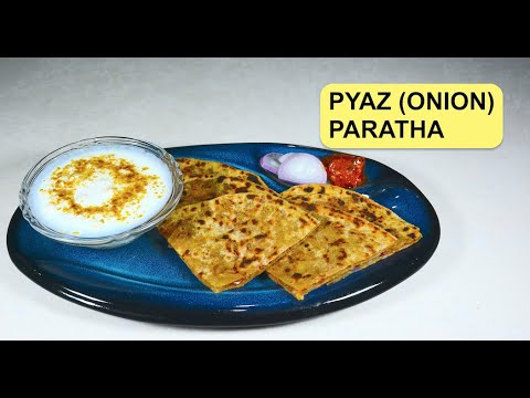 Pyaz (Onion) Paratha Recipe | प्याज पराठा | Stuffed Dhaba Style Punjabi ...