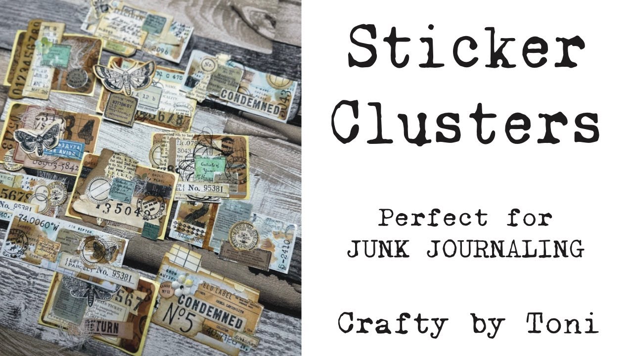 **Craft with Me** STICKER CLUSTERS…………Perfect for #junkjournals - YouTube