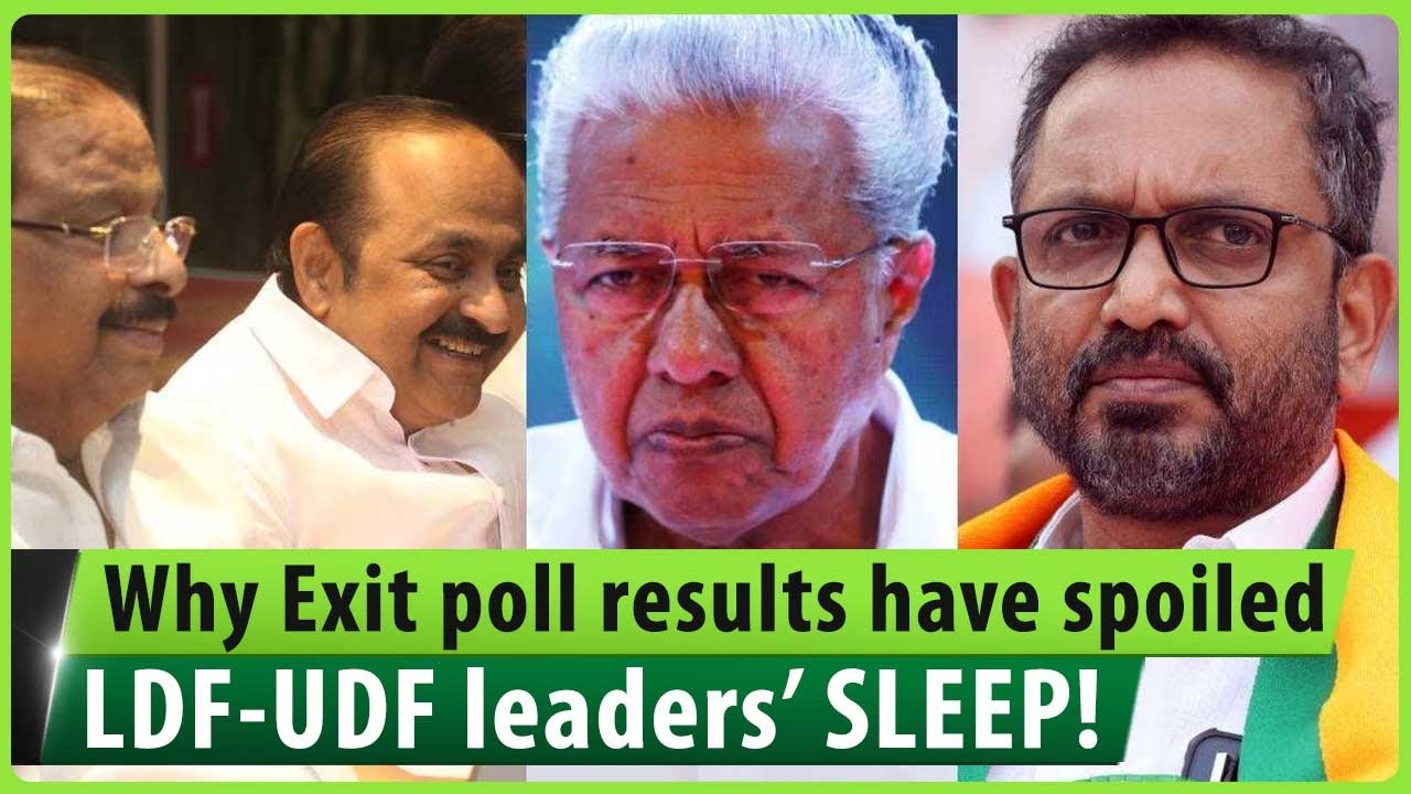 Exit poll results: Why LDF and UDF in Kerala are worried about exit ...
