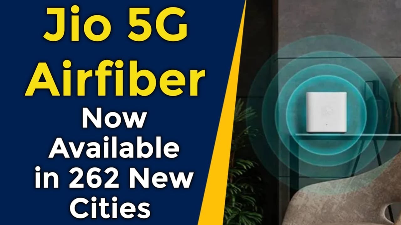 Jio Airfiber 5G is Now Available in 262 Cities in India | Great News ...