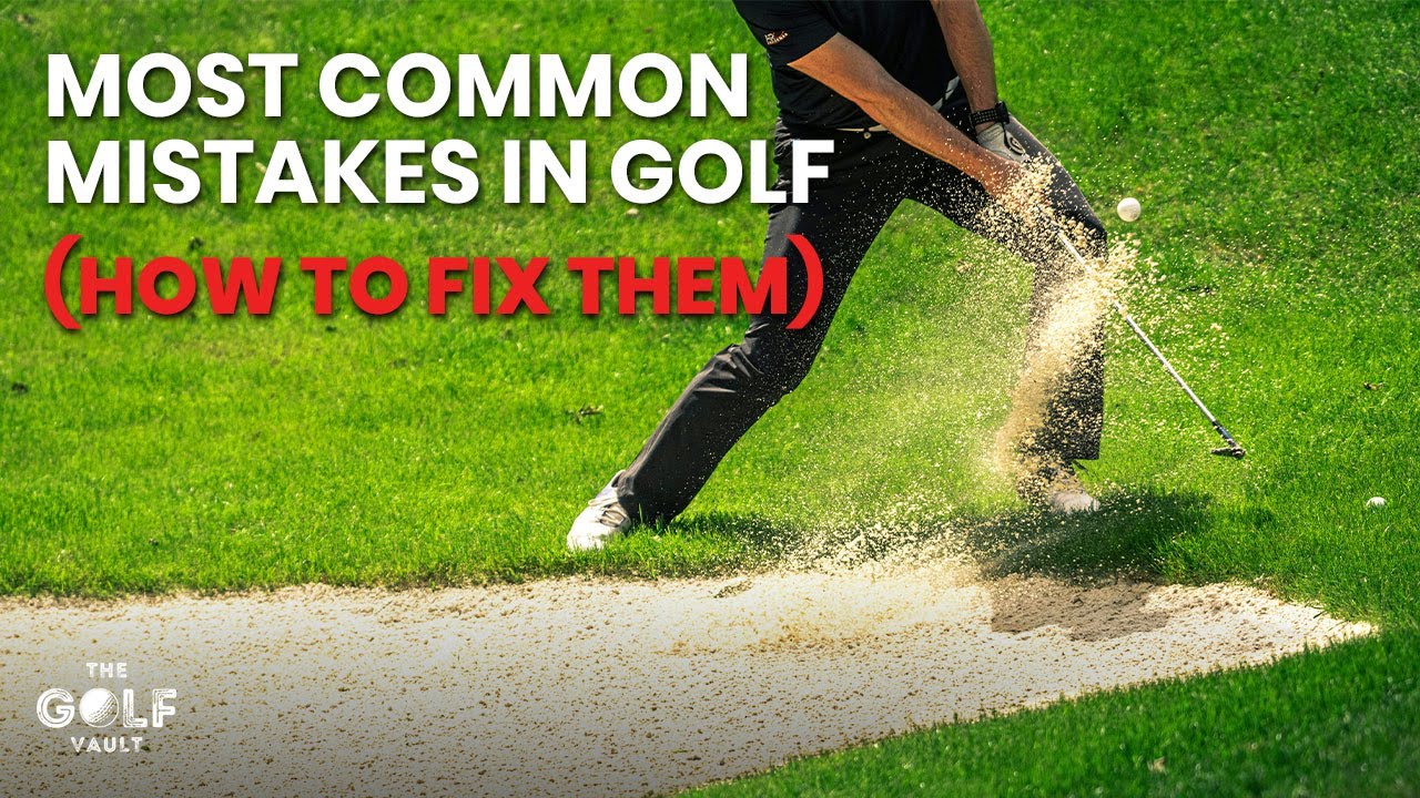 Golf For Dummies: Top 7 Golf Mistakes You're Making & How to Fix Them ...