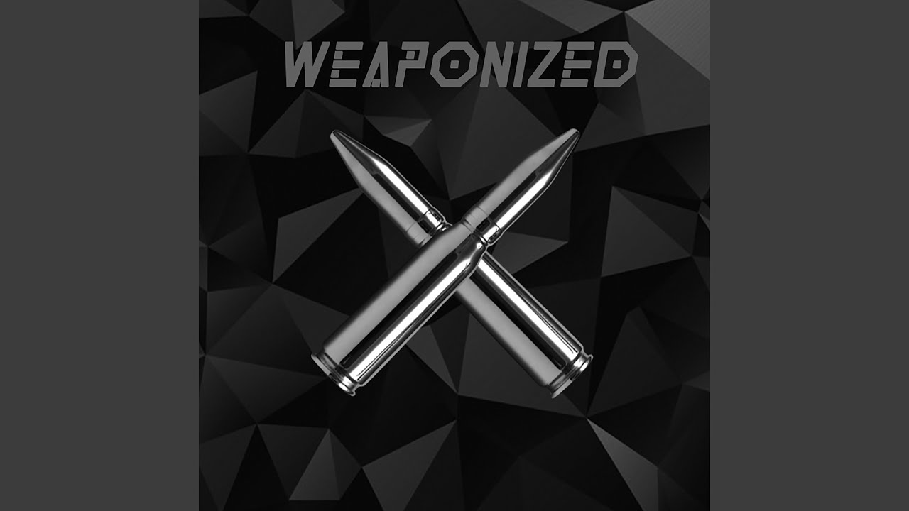 Weaponized - YouTube