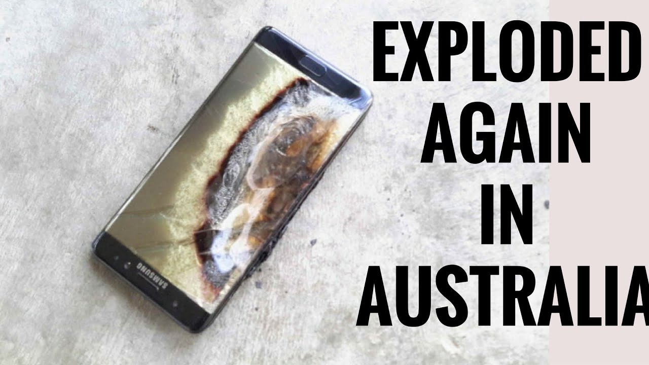 Galaxy Note 7 Exploded again in Australia - YouTube