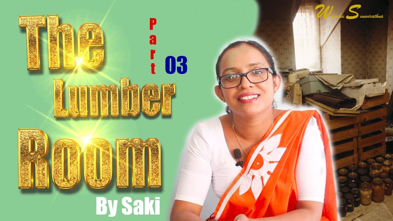 The Lumber Room | By Saki | Part 03 | The Literature Teacher - YouTube