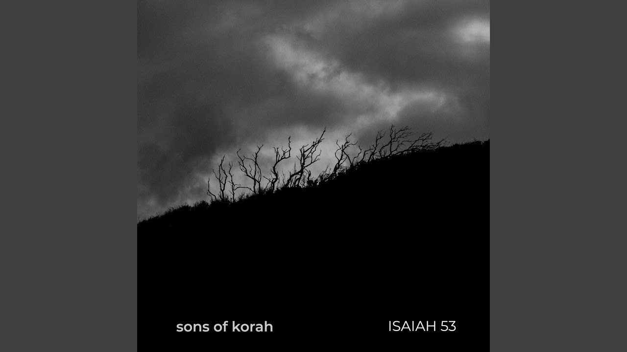 Isaiah 53 YouTube Isaiah 53 YouTube