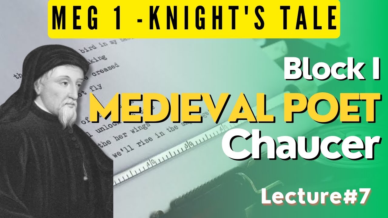 Block 1-Medieval Poet Chaucer | Knight's Tale Summary - The Canterbury ...