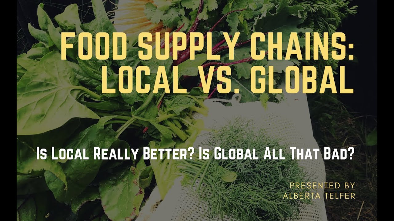 Alberta Telfer: Food Supply Chains: Local vs. Global - YouTube