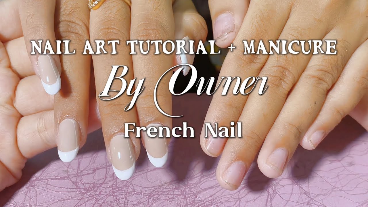 BIKIN FRENCH NAIL BY OWNER_NAIL ART TUTORIAL PART 1 - YouTube