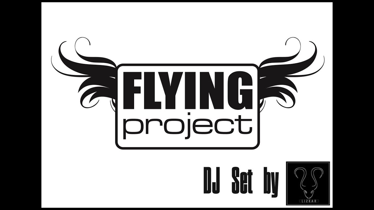Flying Project Radio Podcast (2016) #1 by Lizkar Dj - YouTube