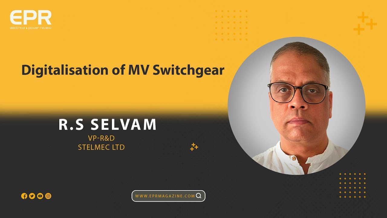 Digitalisation of MV Switchgear | Mr. R.S. Selvam | Webinar video - YouTube