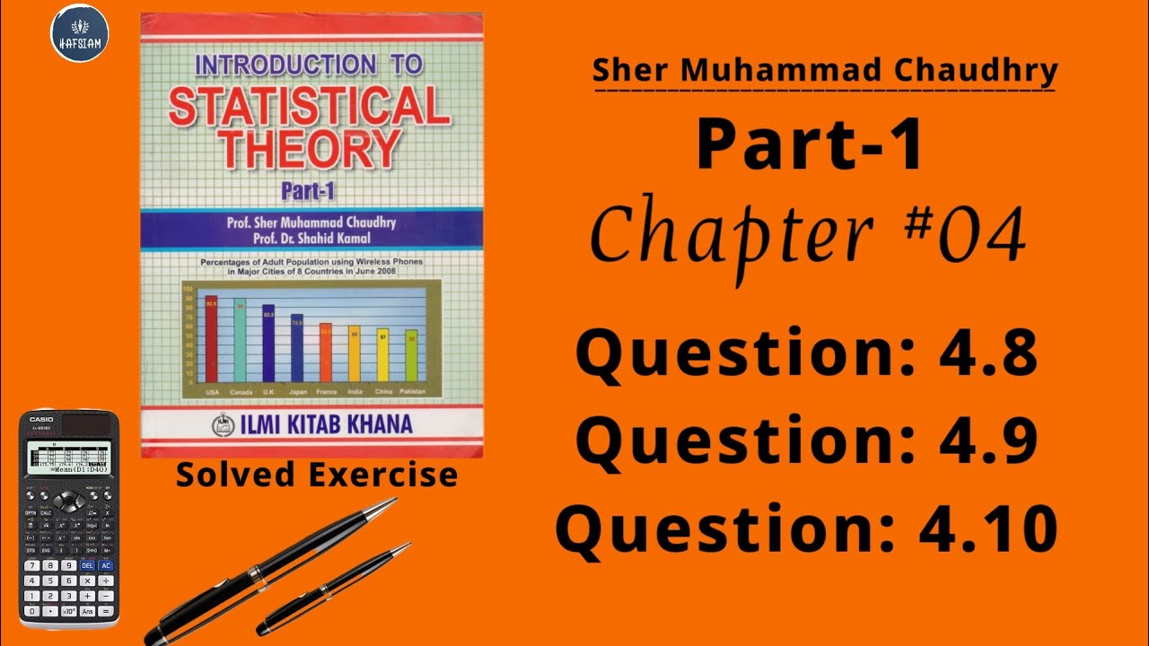 Chapter no.4 || Question no. 4.8 to 4.10 || By Sher Muhammad Chaudhary || Part 1|| Statistics ...