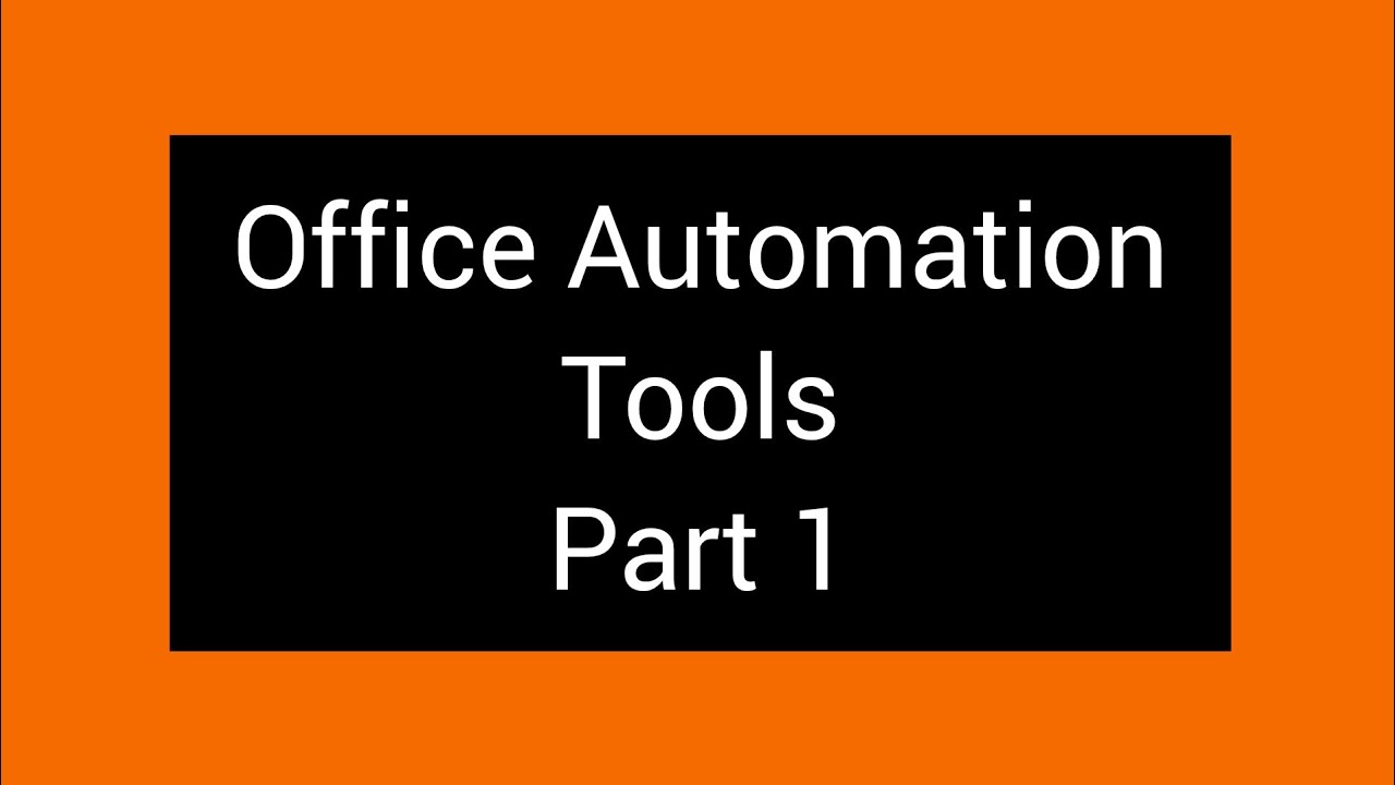 Office Automation Tools part 1 - YouTube