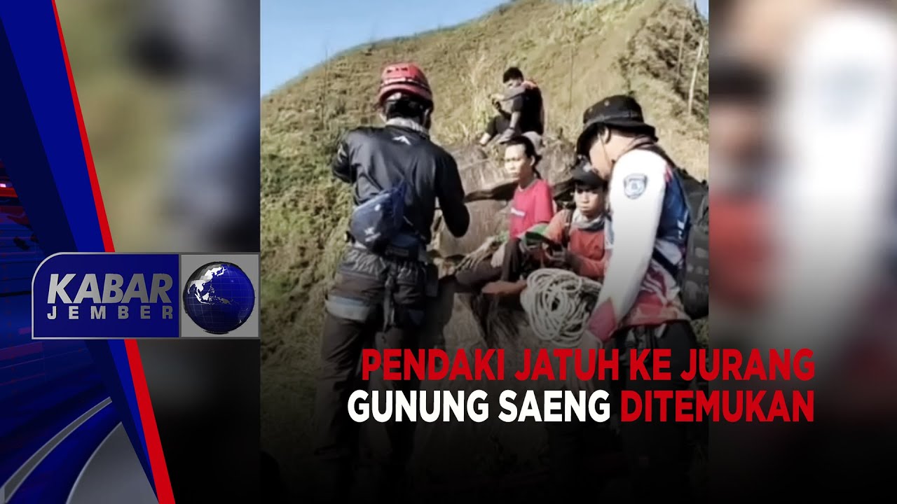 Pendaki Jatuh ke Jurang Gunung Saeng Ditemukan | KABAR JEMBER - YouTube