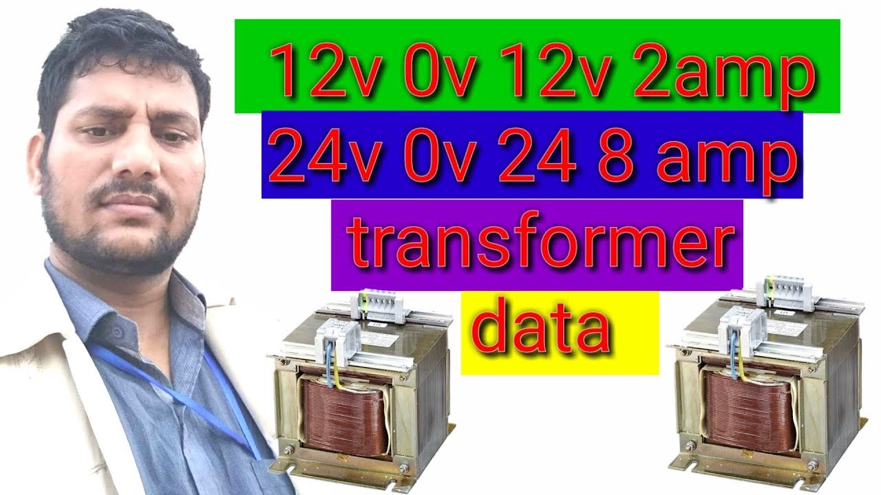 12v 0v 12v 2amp 24v 0v 24 8 amp transformer data - YouTube