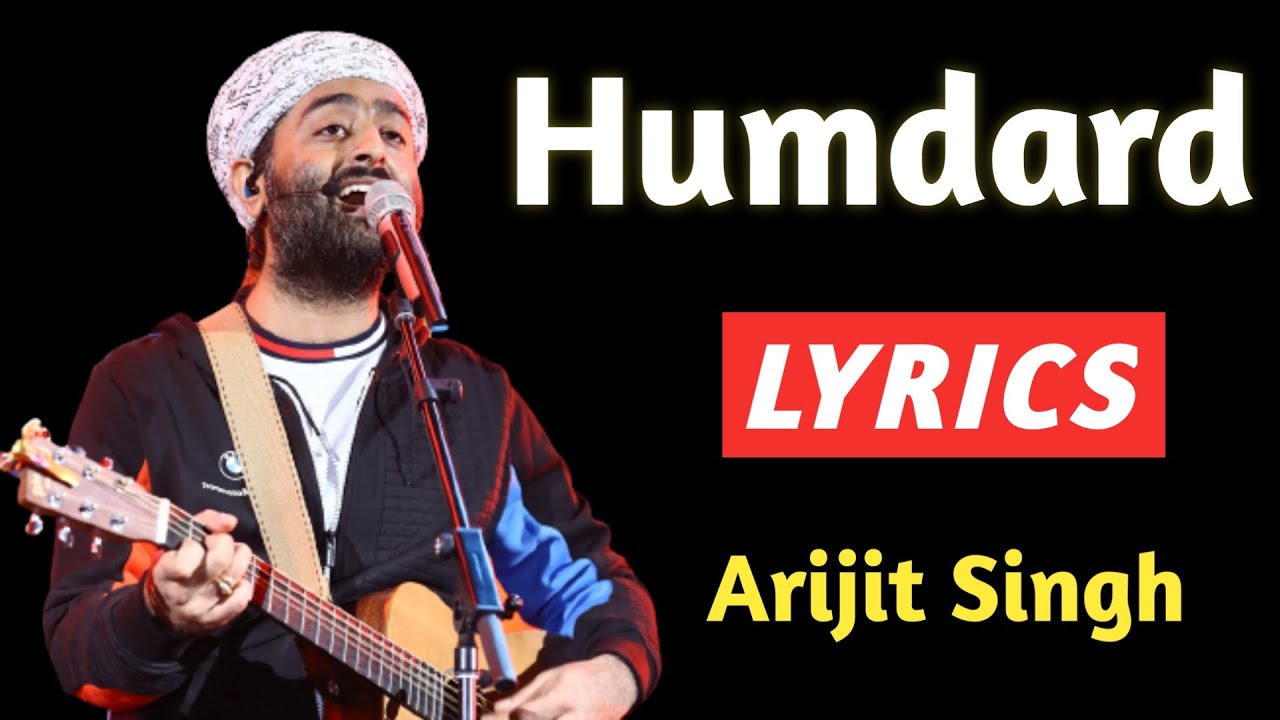 Humdard Lyrics | Arijit Singh | Humdard Lyrics Song | Lyrics Song ...