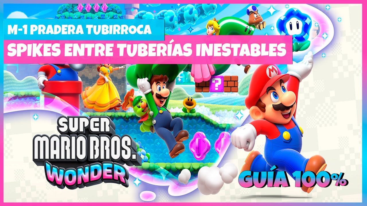 Super Mario Bros. Wonder - M1 - Spikes entre tuberías inestables | Guía 100% Semillas y Monedas ...