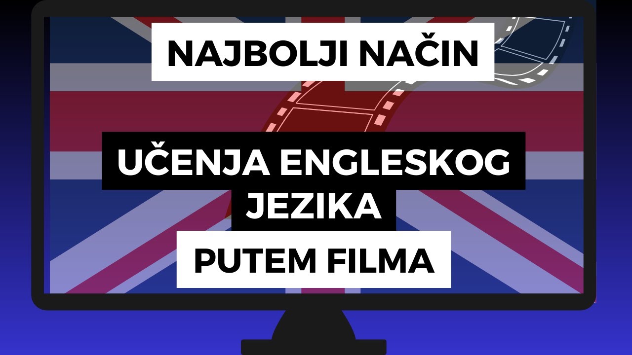 NAJBOLJI NAČIN DA VEŽBATE ENGLESKI JEZIK KROZ FILMOVE ILI SERIJE *savet ...