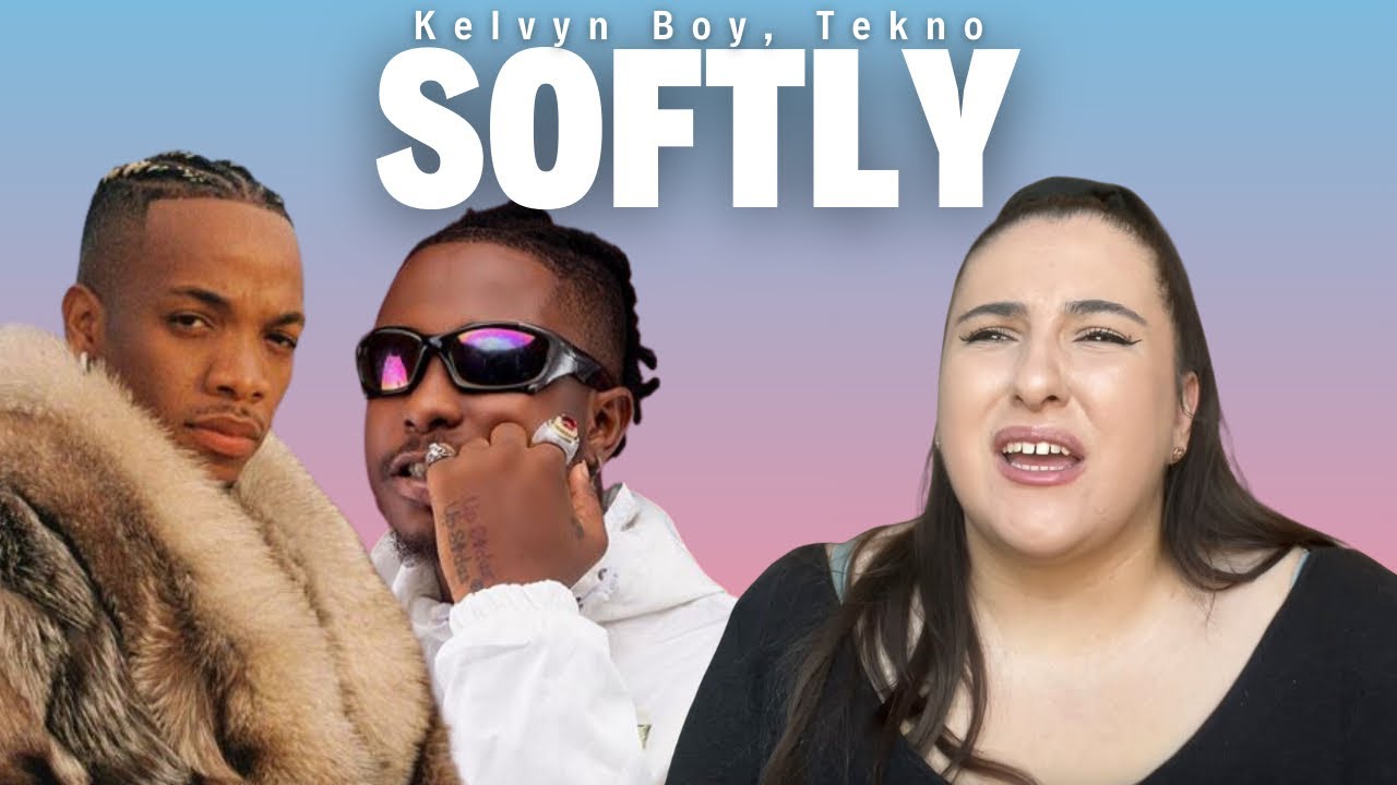 Kelvyn Boy picked Tekno for a reason - Softly Reaction - YouTube