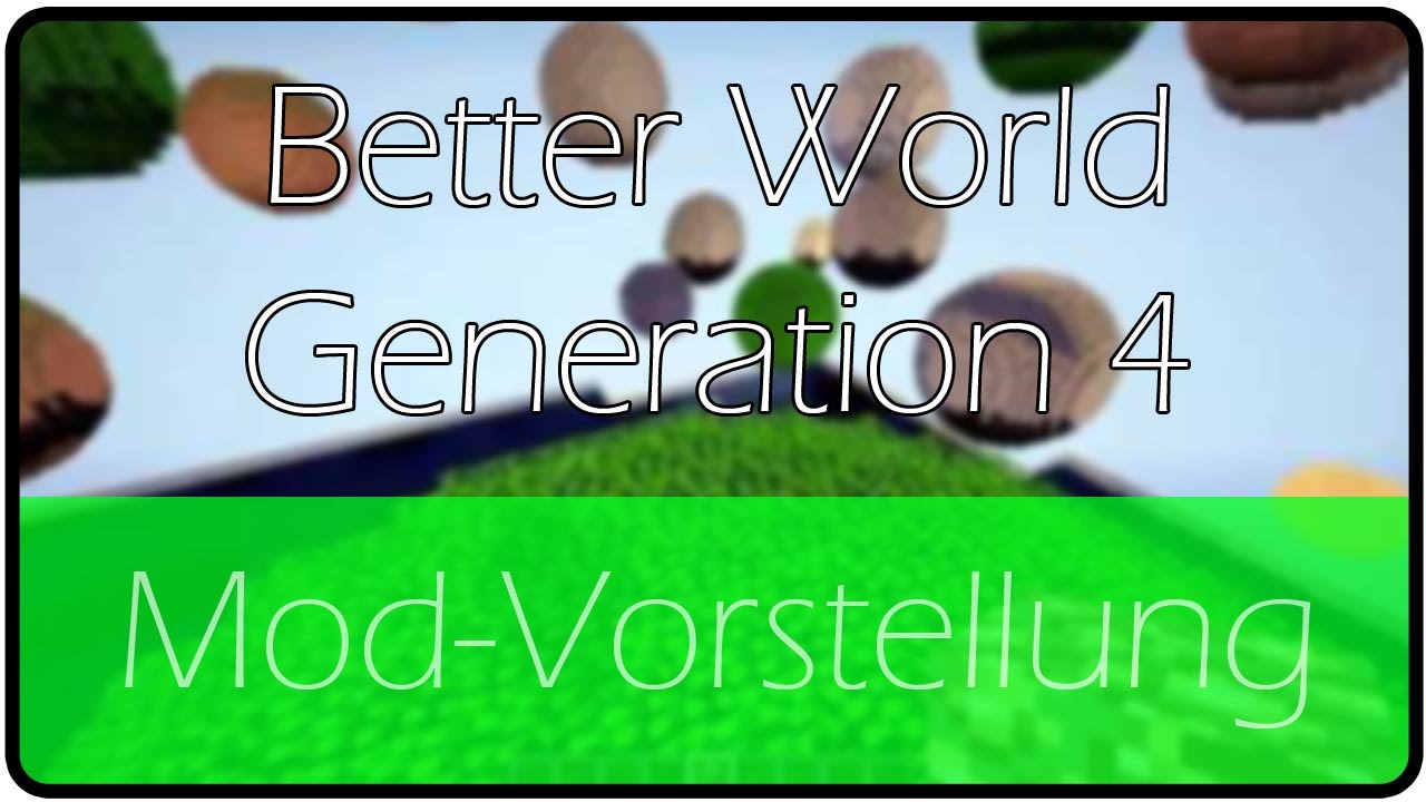 Better World Generation 4 | Mod-Vorstellung - YouTube