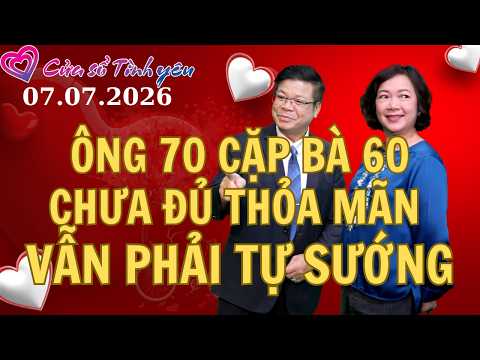 Ông 70 cặp bà 60 chưa đủ thỏa mãn - vẫn phải tự sướng | Cửa sổ tình yêu | Đinh Đoàn