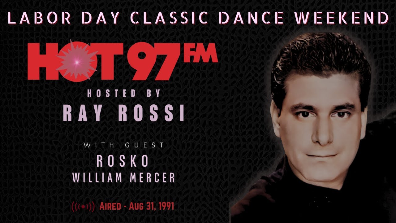 Hot 97 New York / 1991 Labor Day Classic Dance Weekend - with Ray Rossi ...