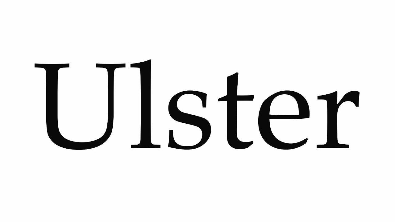 How to Pronounce Ulster - YouTube