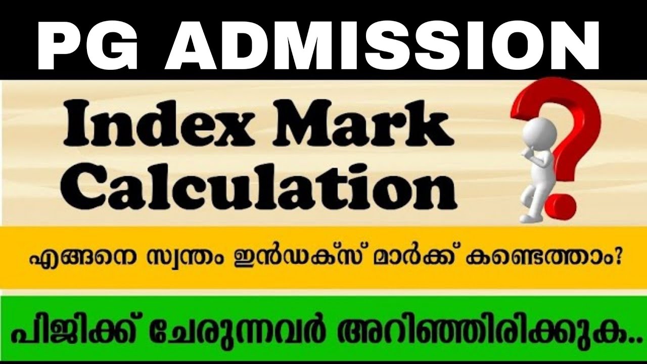 Index Mark Calculation PG Admission 2022 How To Calculate Index Mark For Pg Courses malayalam index-mark-calculation-pg-admission-2022-how-to-calculate-index-mark-for-pg-courses-malayalam
