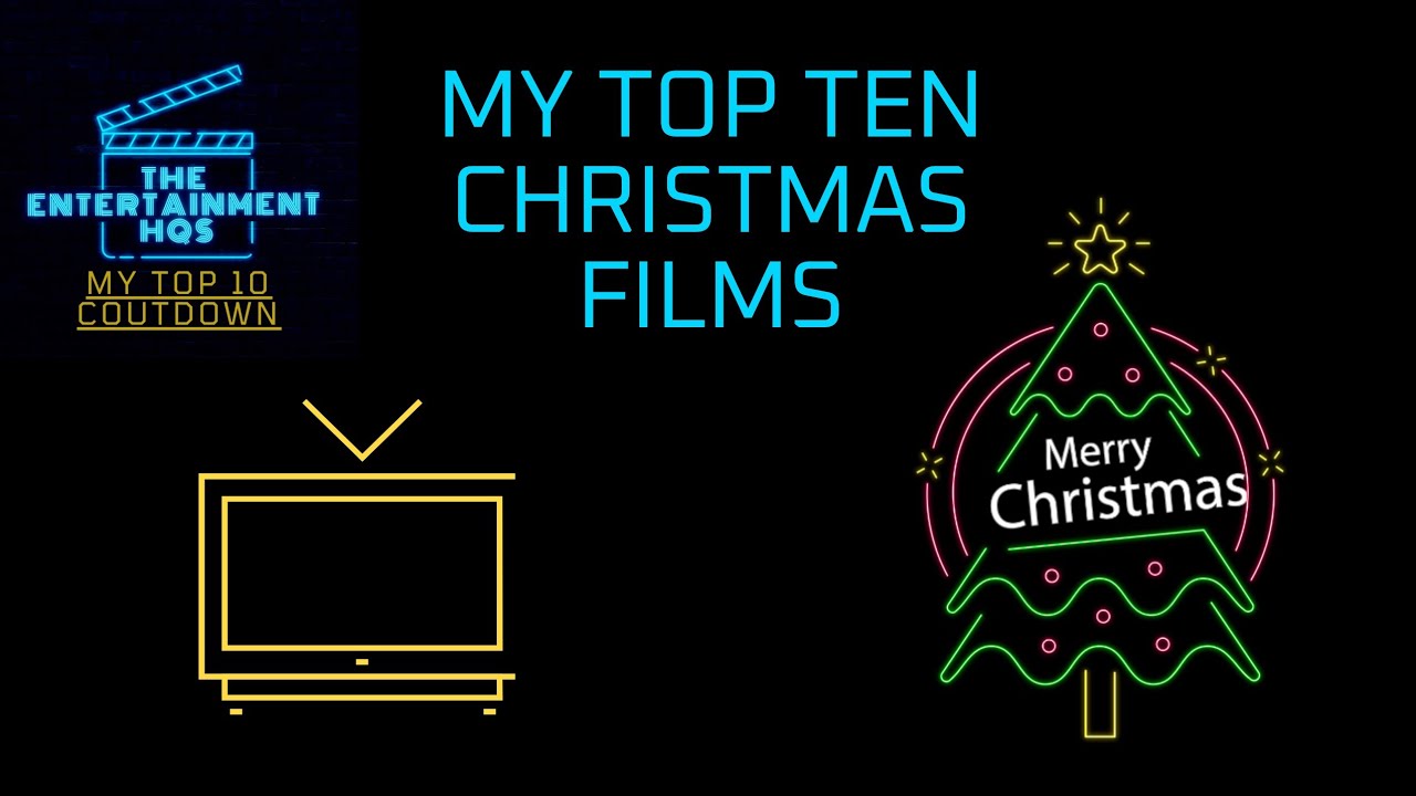 MY TOP TEN : Festive Films - YouTube