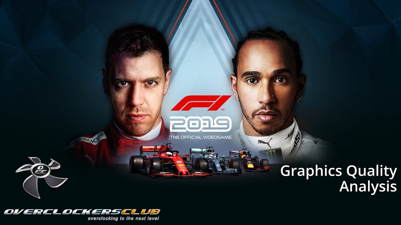 F1 2019 - Graphics Quality Analysis - YouTube