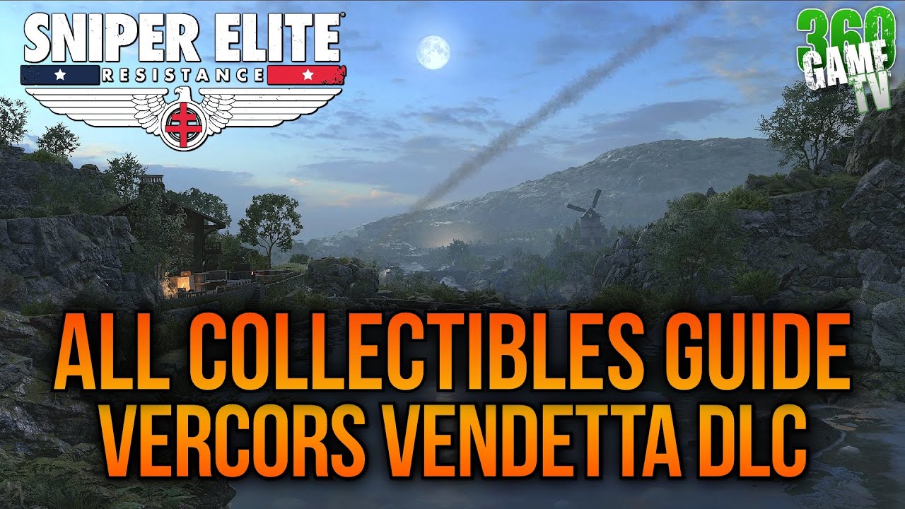 Sniper Elite Resistance Vercors Vendetta Collectibles Guide - 100% DLC ...