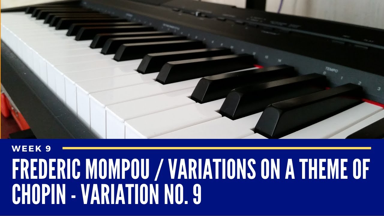 Variation 9 from Variations on a Theme of Chopin by Frederic Mompou ...