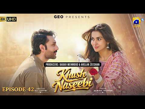 Khush Naseebi Episode 42 [Eng Sub] Tuba Anwar - Osama Tahir - Ahmed Rafique - 4th May 2026