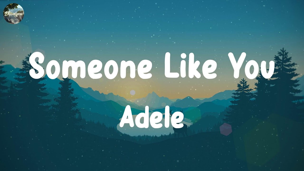 Adele - Someone Like You [Mix Lyrics] The Chainsmokers, James Arthur ...