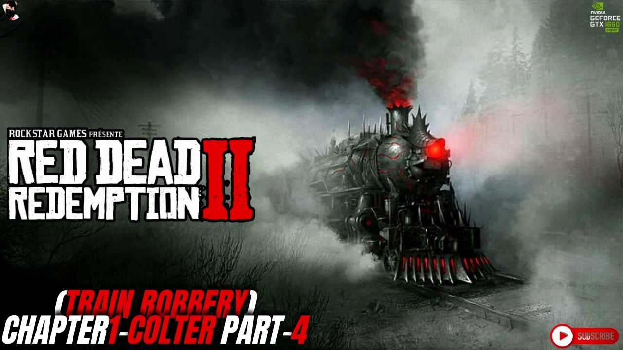 RED DEAD REDEMPTION 2 GAMEPLAY CHAPTER 1- COLTER PART -4(TRAIN ROBBERY ...