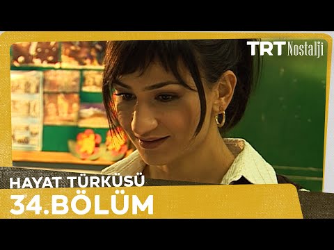 Hayat Türküsü 34. Bölüm