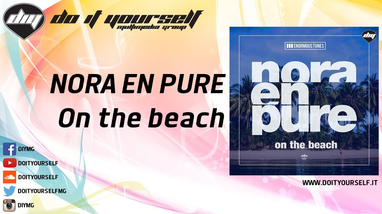 NORA EN PURE - On the beach [Official] - YouTube