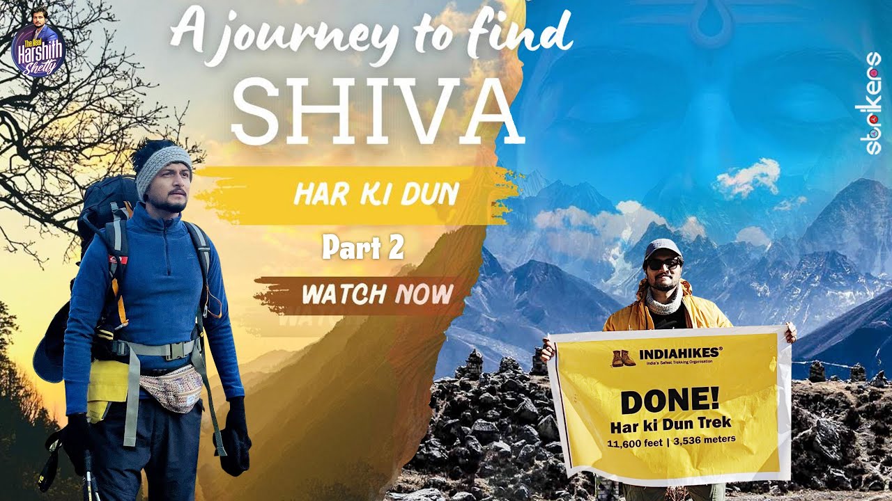 A Journey To Find Shiva||Har ki Dun Part 2|| The Real Harshith Shetty ...