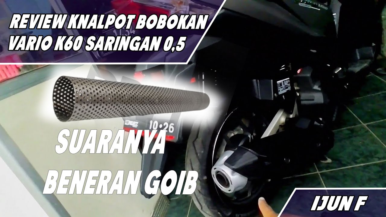 REVIEW KNALPOT BOBOKAN VARIO K60 SARINGAN 0,5 || LEBIH ADEM DARI ...