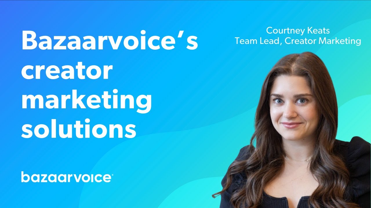 Bazaarvoice's creator marketing solutions - YouTube