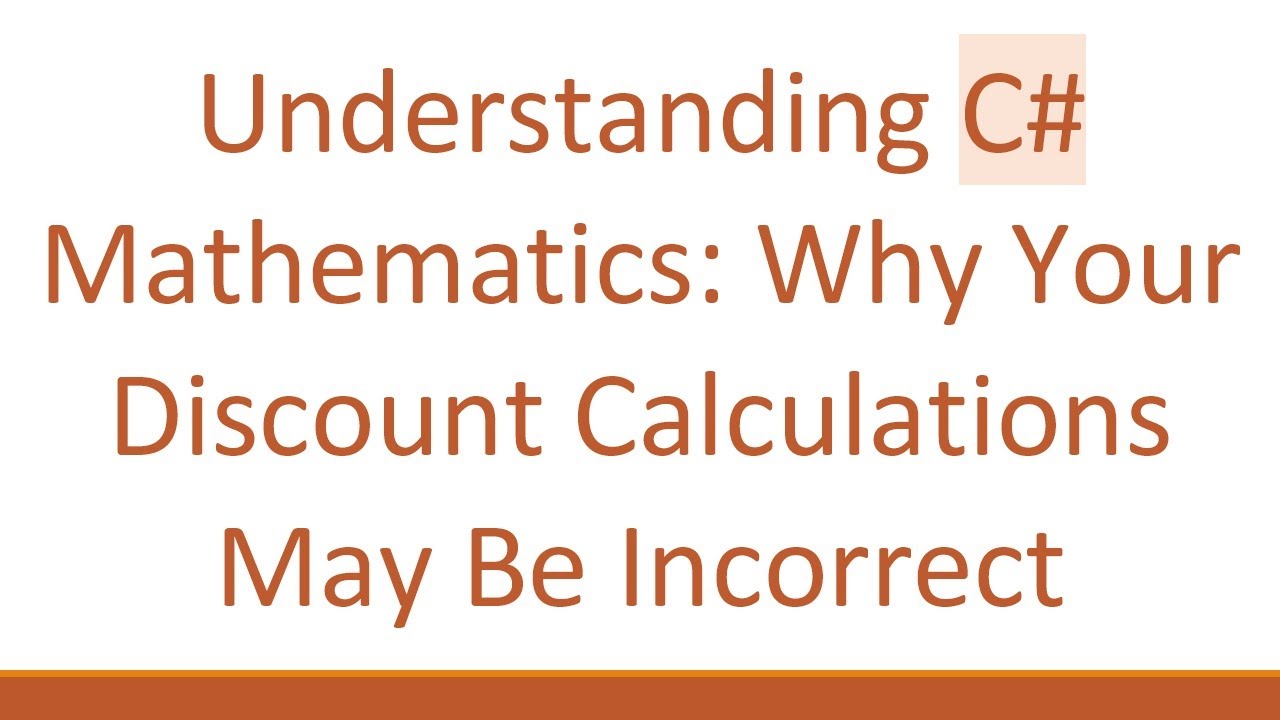 Understanding C- Mathematics: Why Your Discount Calculations May Be ...