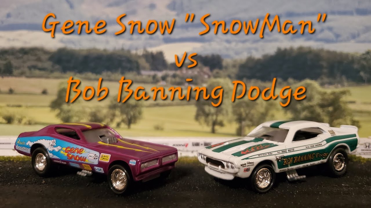 Gene Snow "SnowMan" vs Bob Banning Dodge 1/64 Diecast Drag Race 🏁 - YouTube