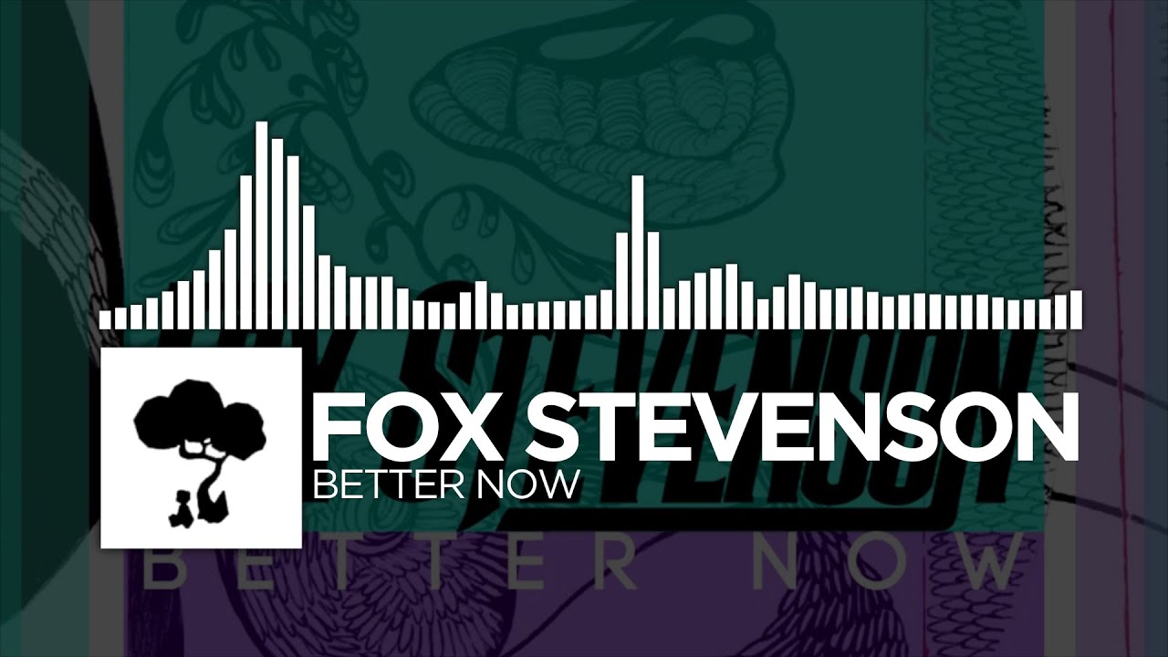 Fox Stevenson - Better Now [Monstercat NL Remake] - YouTube
