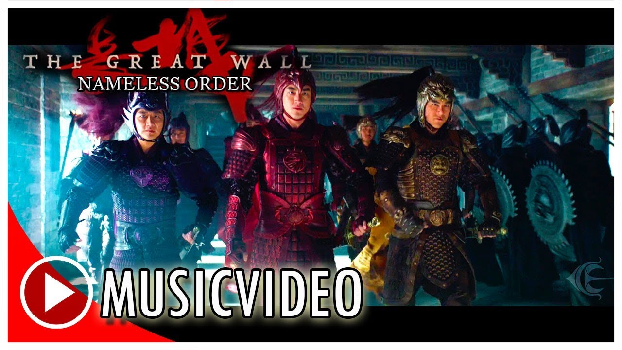 The Great Wall Nameless Order MUSICVIDEO - YouTube