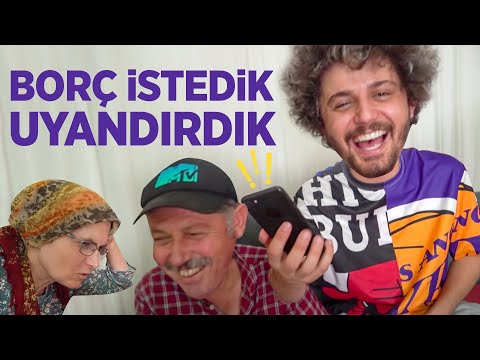 GECE AKRABALARI UYANDIRDIK BORÇ İSTEDİK !