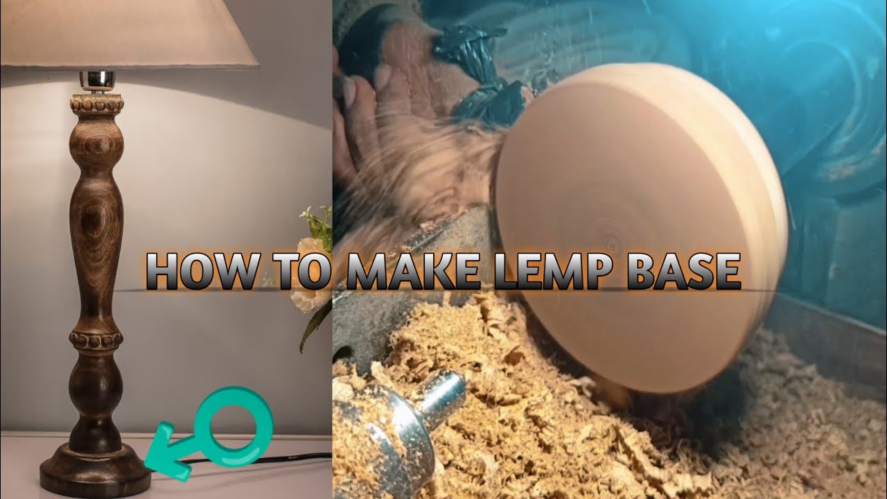 HOW TO MAKE A WOODEN LAMP BASE | BASE TURNING IN 1:18 SECOND | EAZY BIT ...