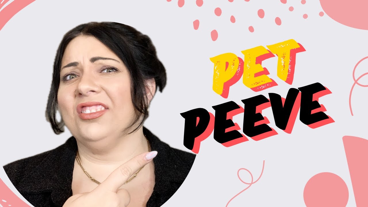 What is your biggest pet peeve? - YouTube