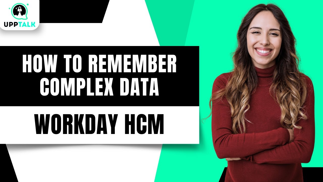 How to Remember Complex Data in Workday | Workday Tutorial for ...